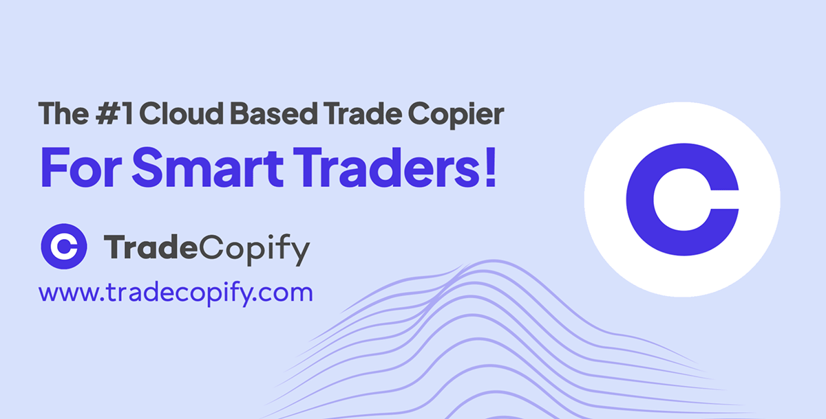TradeCopify - The Simplify Trade Copier For Smart Traders!